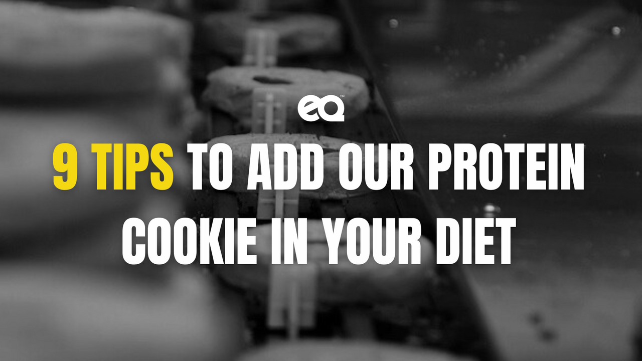9 Tips for Incorporating Our High Protein Cookies Into Your Diet – EQ Food