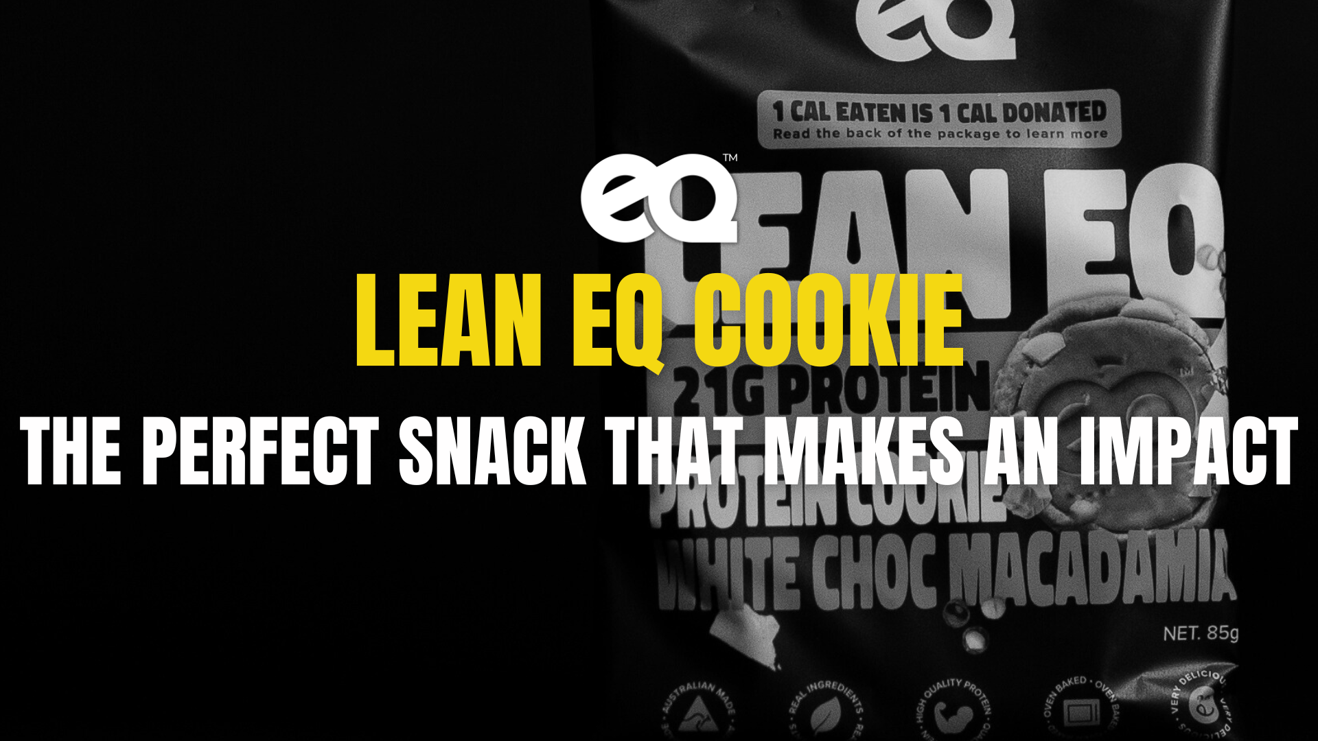 The Perfect Everyday Snack that makes an Impact - LEAN EQ COOKIE – EQ Food